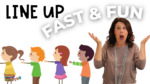 Line Students Up Quickly & Quietly - And Make It Fun | Making The ...